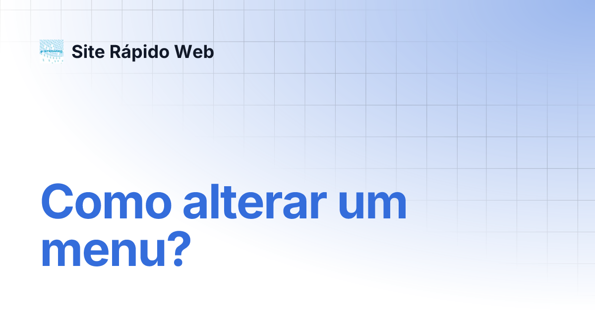 Como alterar um menu? | Site Rápido Web